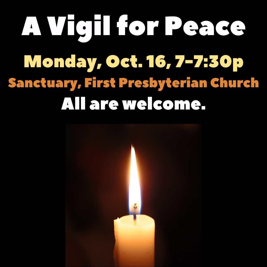 Vigil for Peace at FPC | First Presbyterian Church – Durham, North Carolina